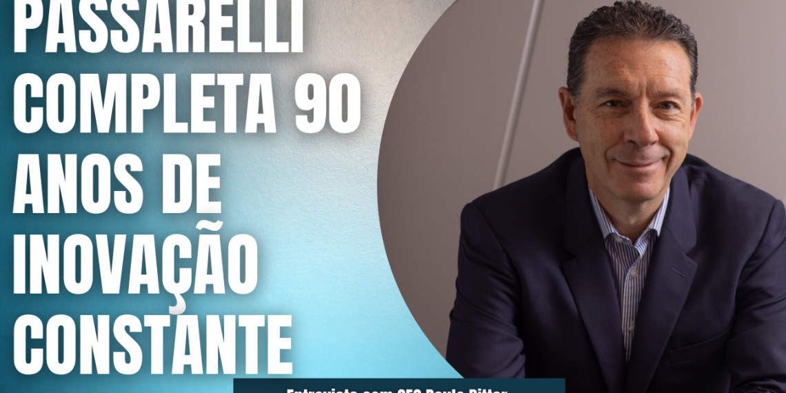 Passarelli completa 90 anos de inovação constante | Revista O Empreiteiro